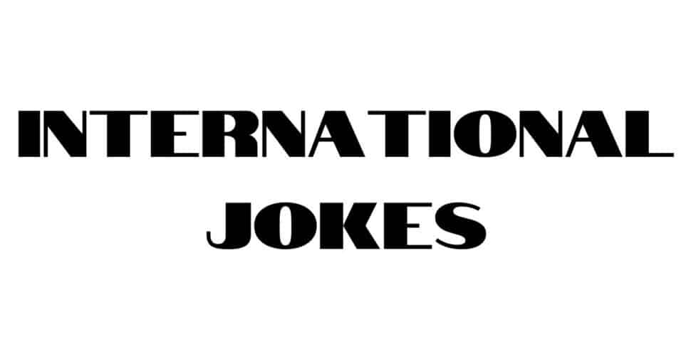 International Jokes - Funny Jokes