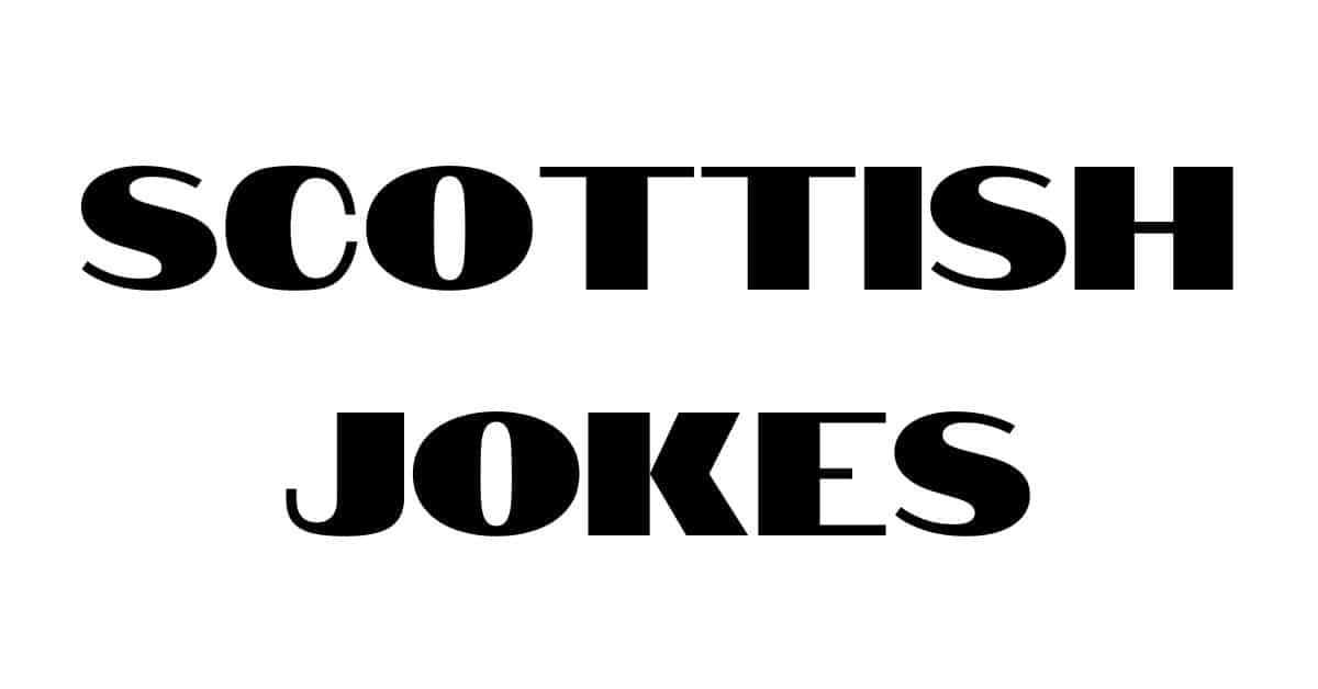 Scottish Jokes - Funny Jokes